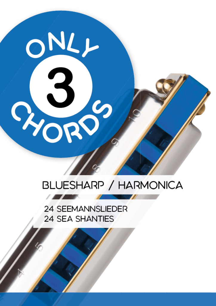 Only 3 chords – Bluesharp / Harmonica – 24 Seemannslieder – 24 Sea Shanties – eBook – Linzer ...
