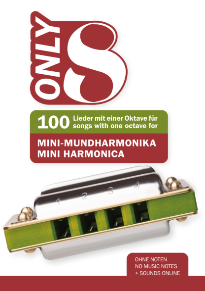 Only 8 – 100 Lieder mit einer Oktave für Mini-Mundharmonika – Linzer ...